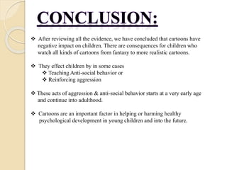 Presentation Effects of Cartoons on Children (Aisha, Bushra, Furqan) | PPTX