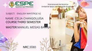 A5,Changoluisa Celia.WaystageA2.Activity | PPTX