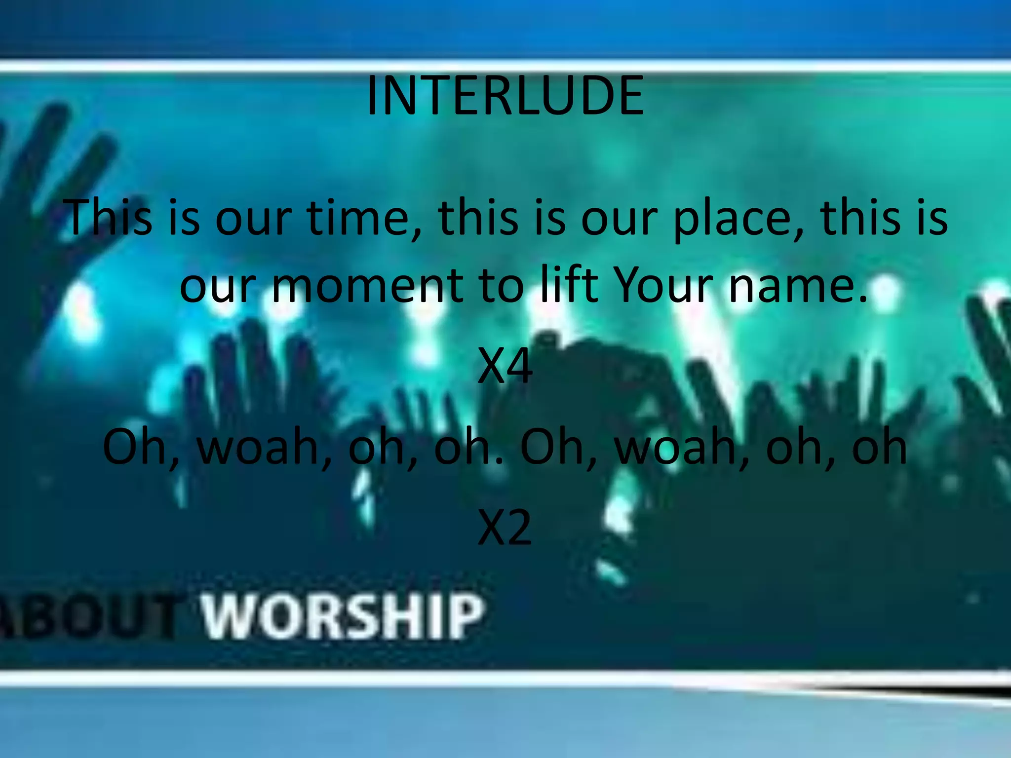 This is our time | PPTX