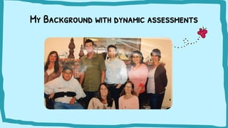 Informal Dynamic Assessment | PPT