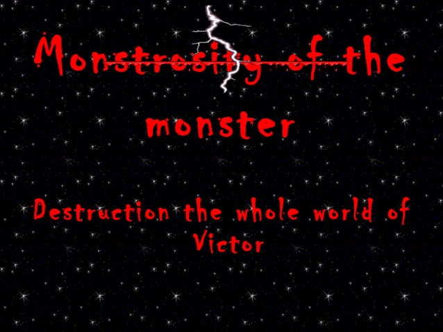 Humanity and Monstrosity in Frankenstein | PPT