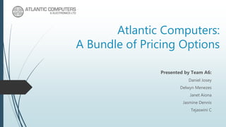 Atlantic Computers: A Bundle of Pricing Options | PPTX