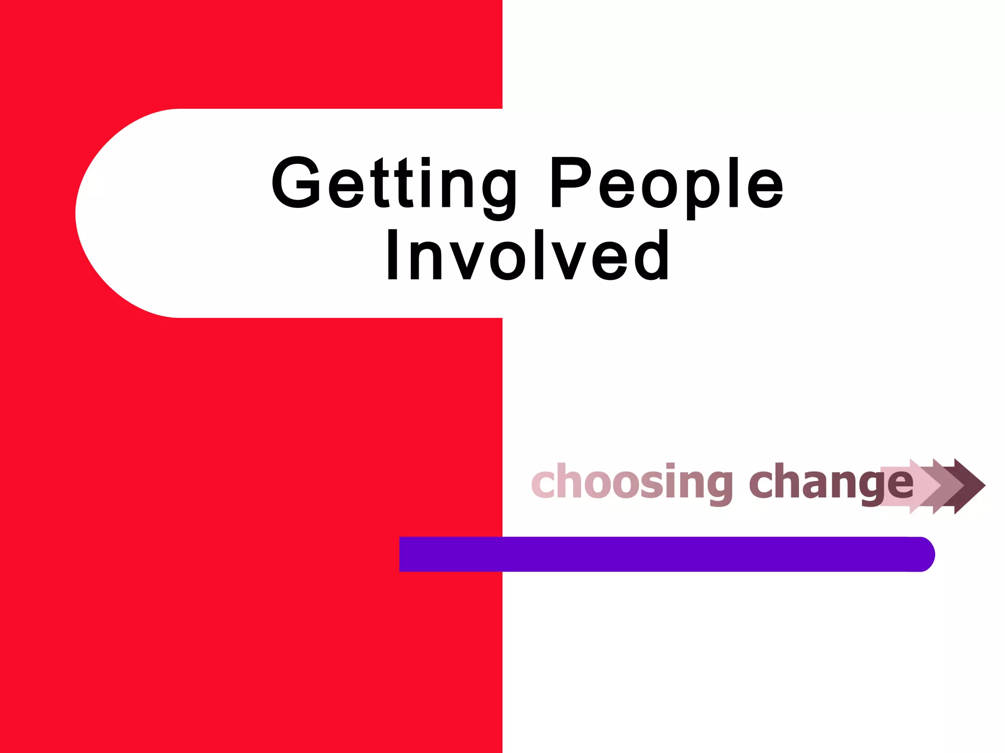 Getting People Involved | PPT