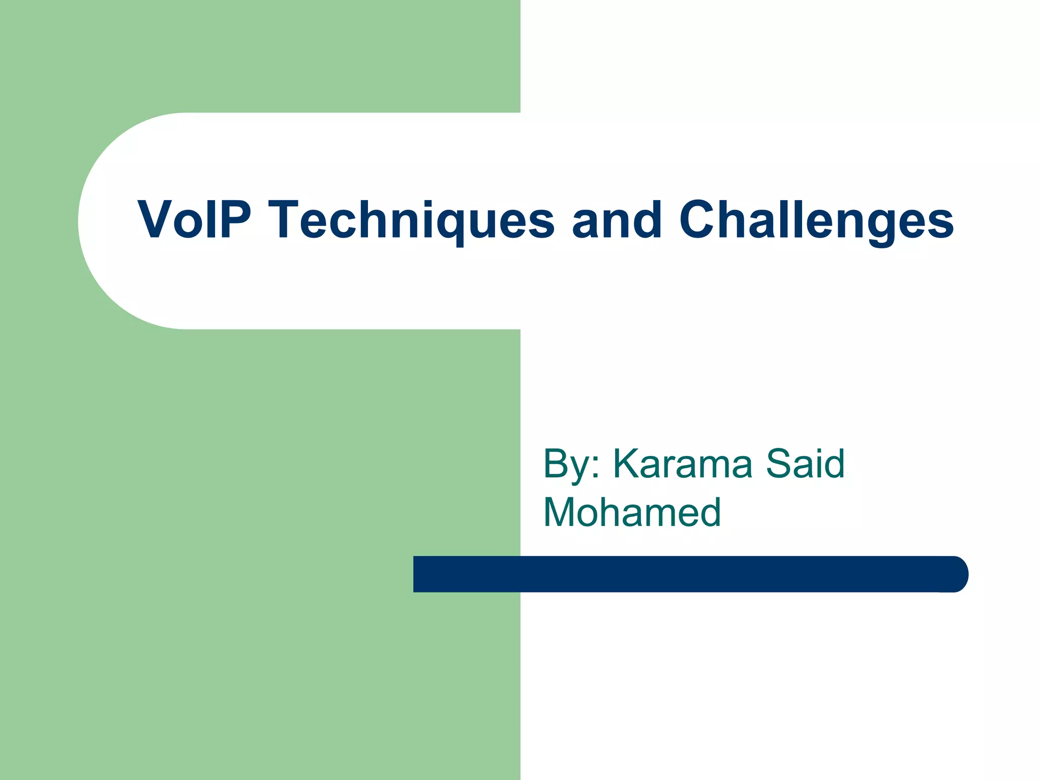 VoIP Techniques and Challenges PRESENTATION | PPTX