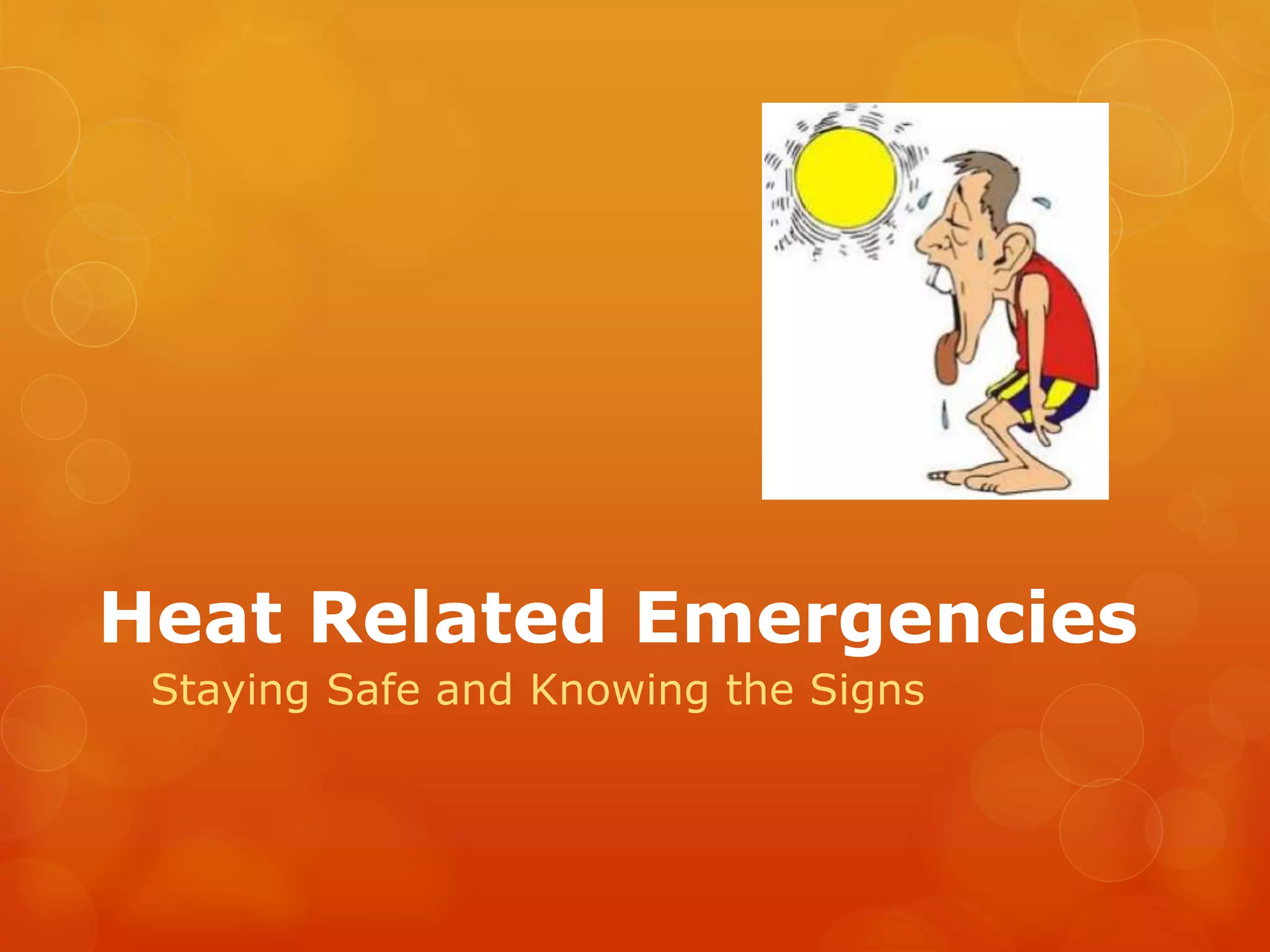 Heat Related Emergencies | PPTX