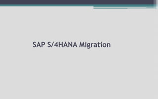 S4HANA Migration Overview | PDF