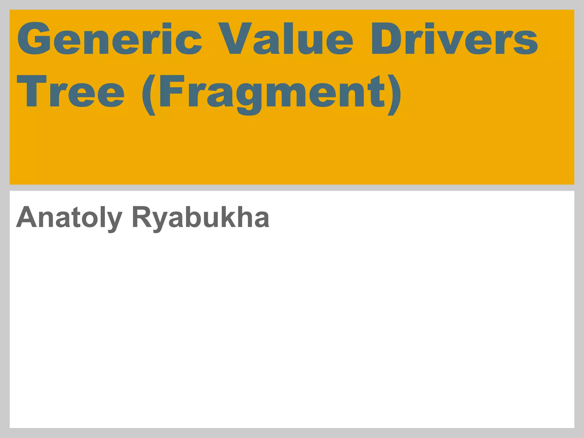 Gen Value Driver tree (fragment) | PDF