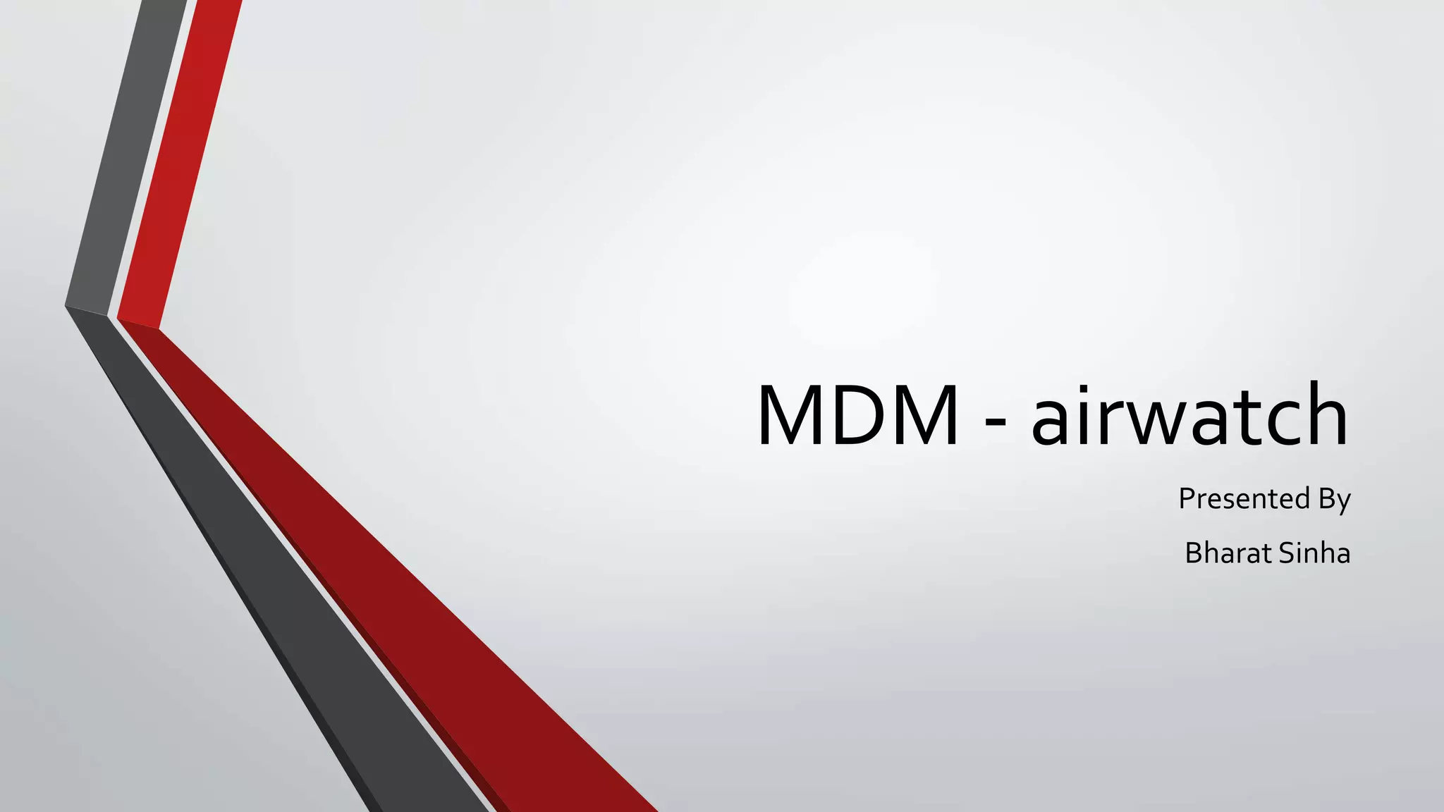 MDM - airwatch | PPTX