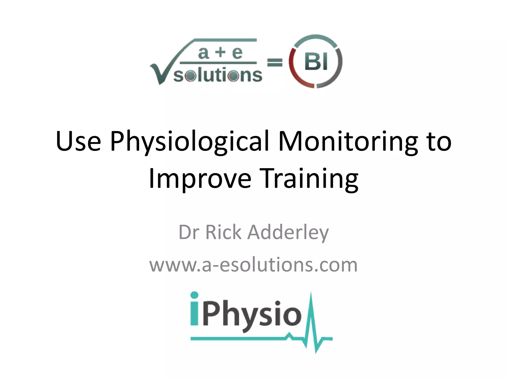Use Physiological Monitoring to Improve Training Assessment | PPTX