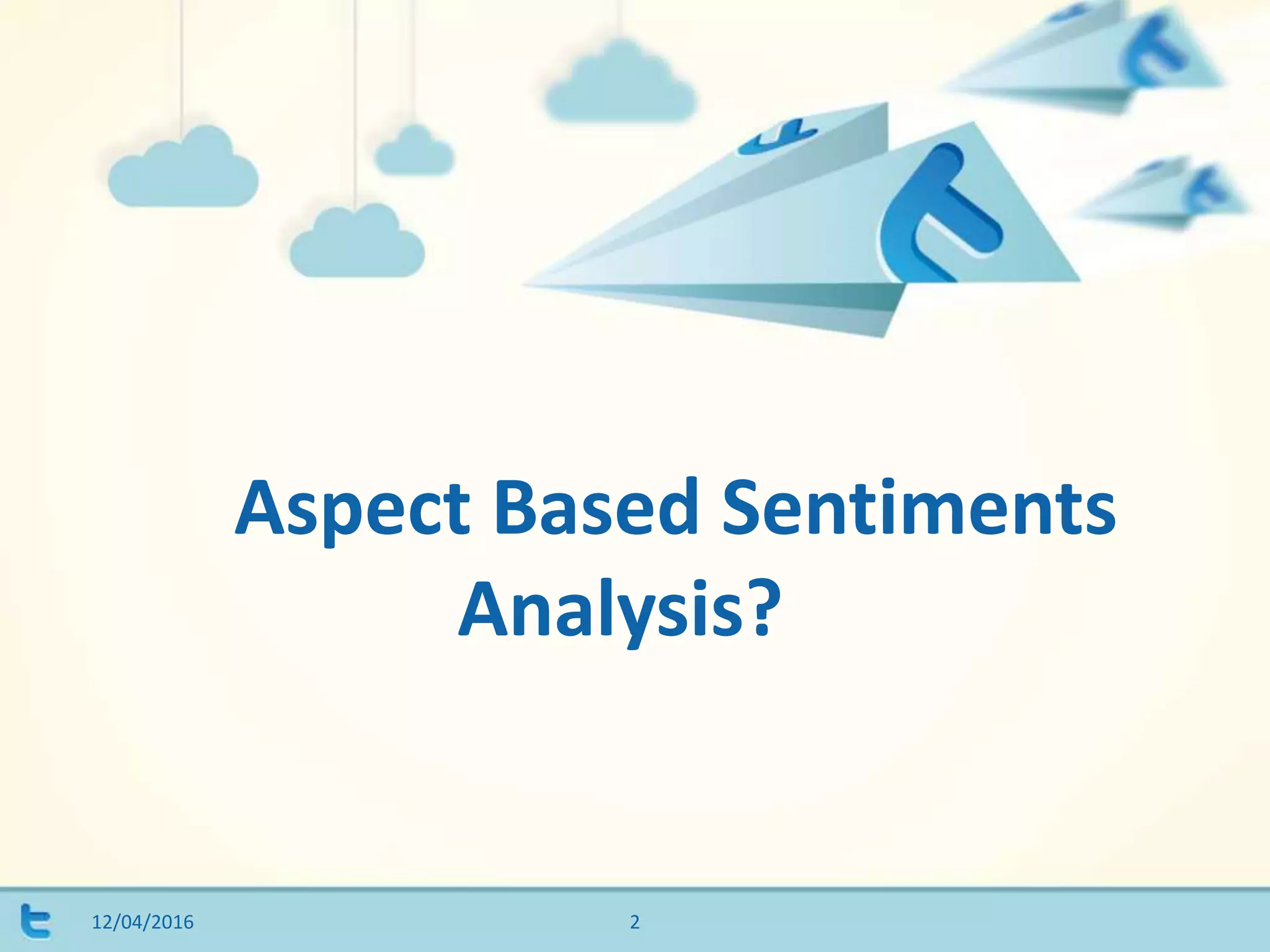 Aspect Based Sentiment Analysis | PPTX