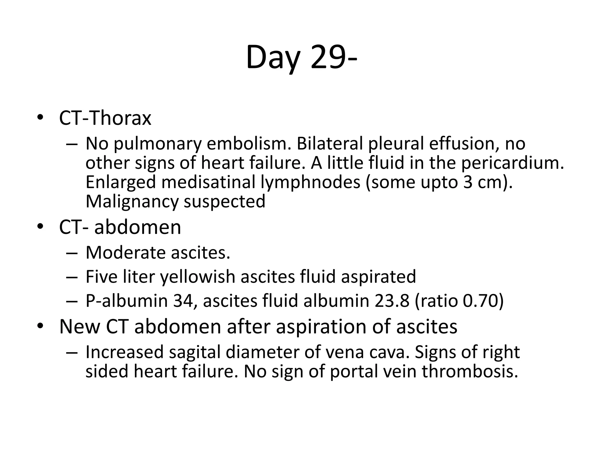 A 71 year old man with peripheral edema pleural effusion ascites and ...