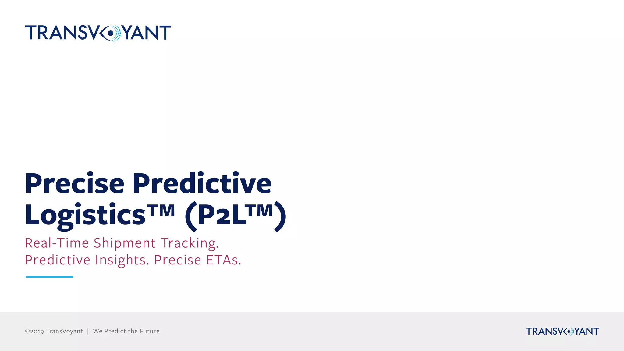 Precise Predictive Logistics™ (P2L™) | PPT