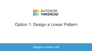 TinkerCad Linear Pattern Design Pattern Tutorial | PPTX