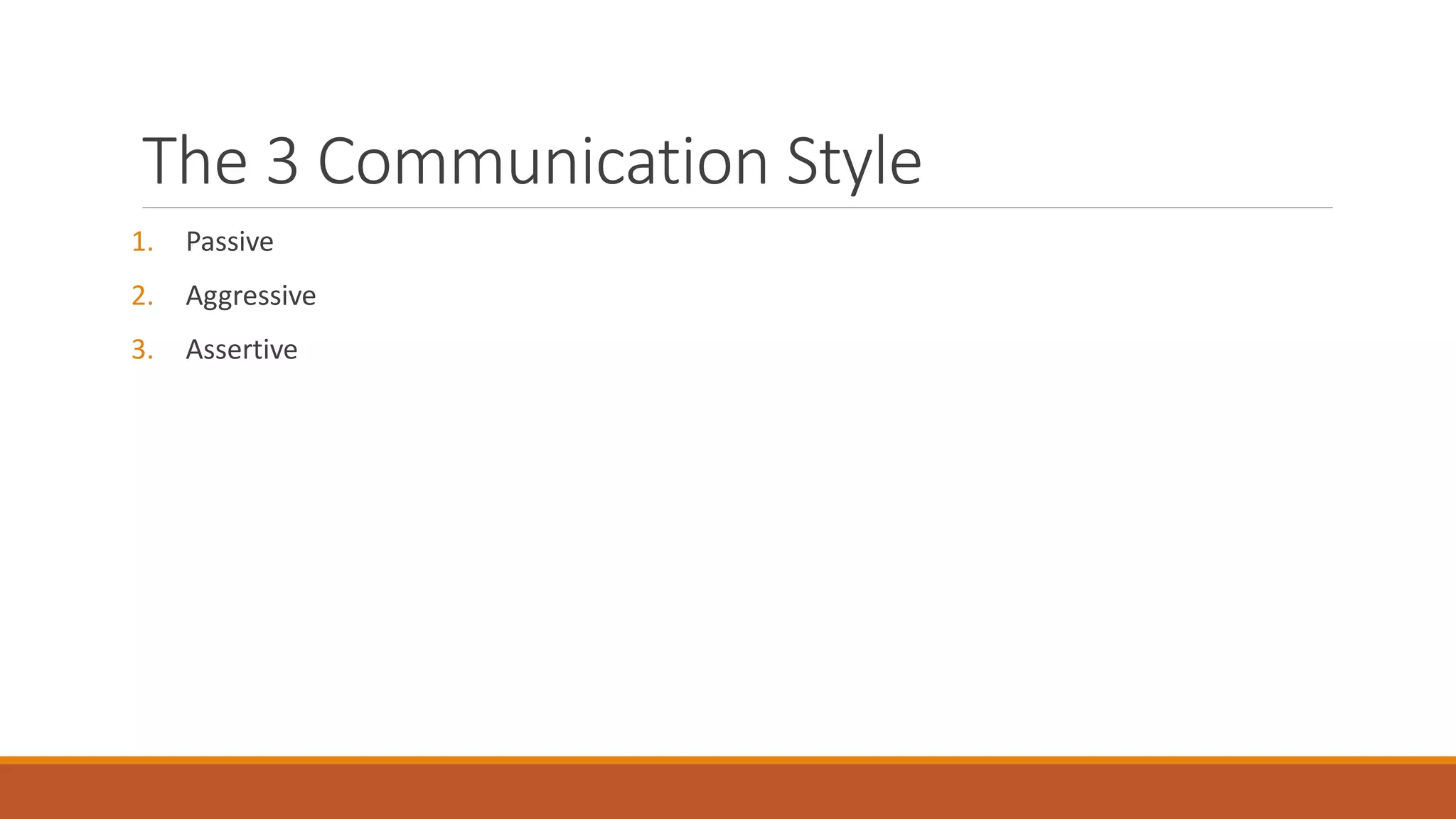 The-3-Communication-Styles.pptx