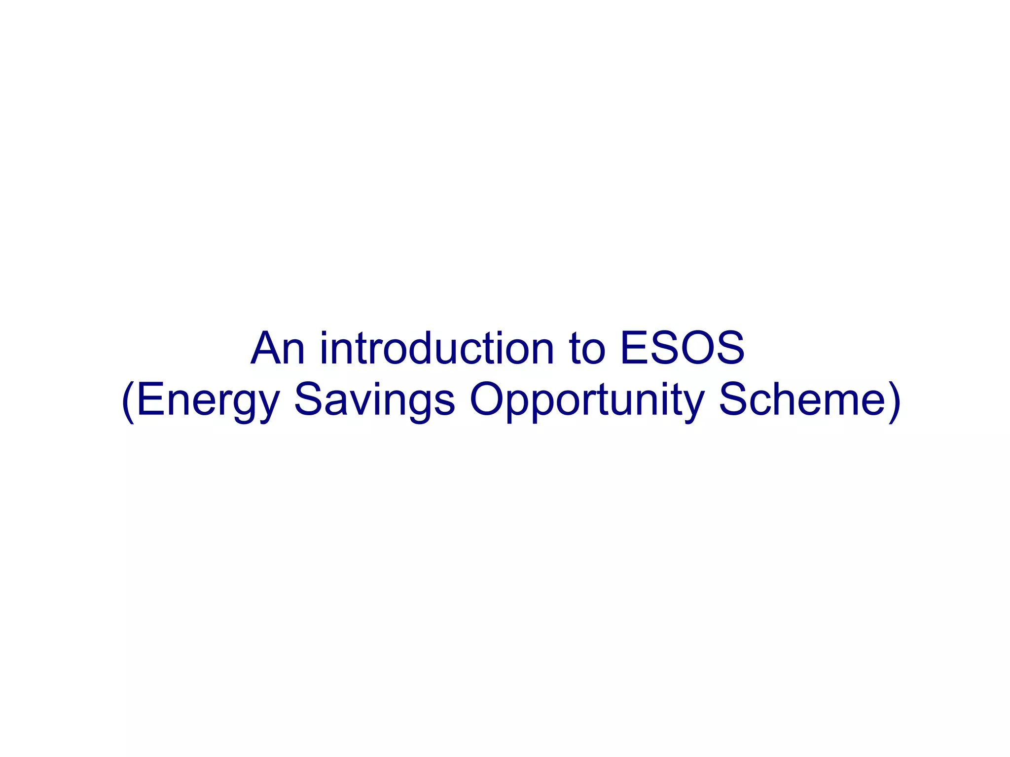 ESOS Assessment Presentation | PPT