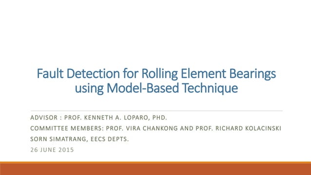Fault Detection For Rolling Element Bearings Using Model Based Ppt