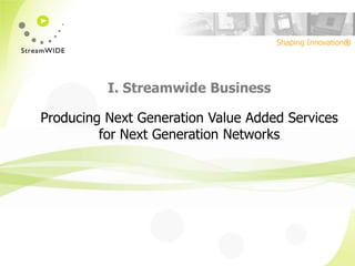 Streamwide | PPTX