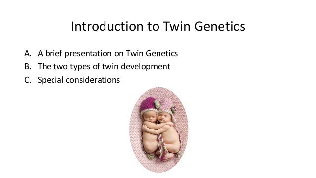TWIN GENETICS ppt 2010