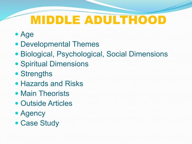 MIDDLE ADULTHOOD | PPTX | Diseases and Conditions | Medical Health