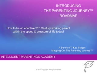 Introducing - The 7 Key Stages Of The Parenting Journey | PPTX ...