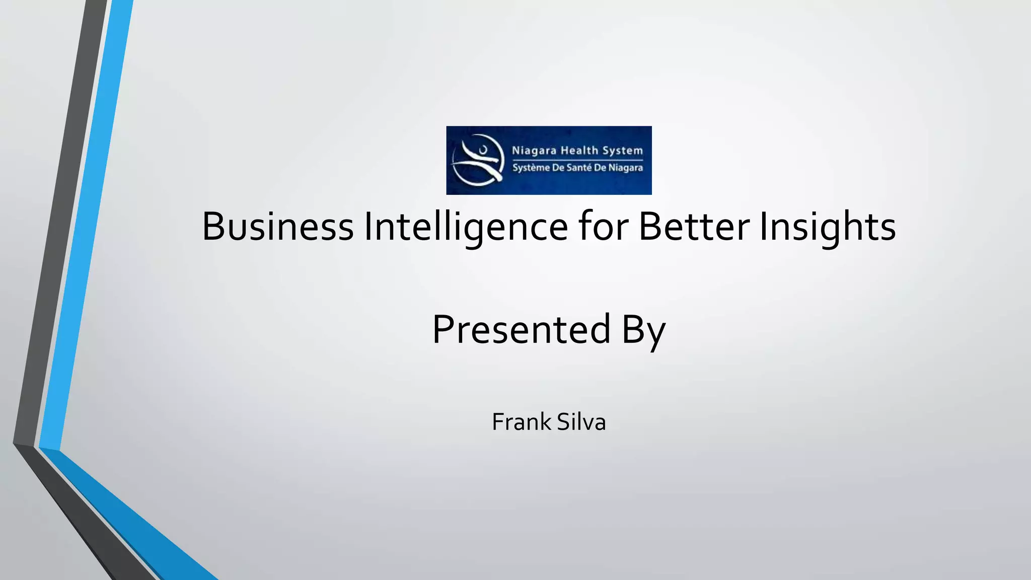 Business Intelligence for Better Insights | PPT