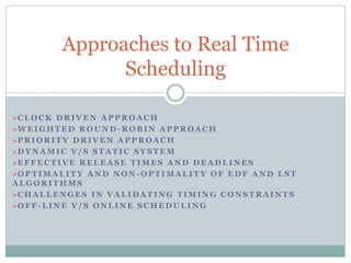 Approaches to real time scheduling | PPTX