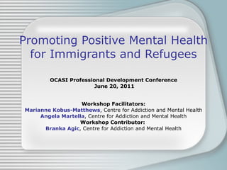 A8 promoting positive mental health for immigrants and refugees | PPT