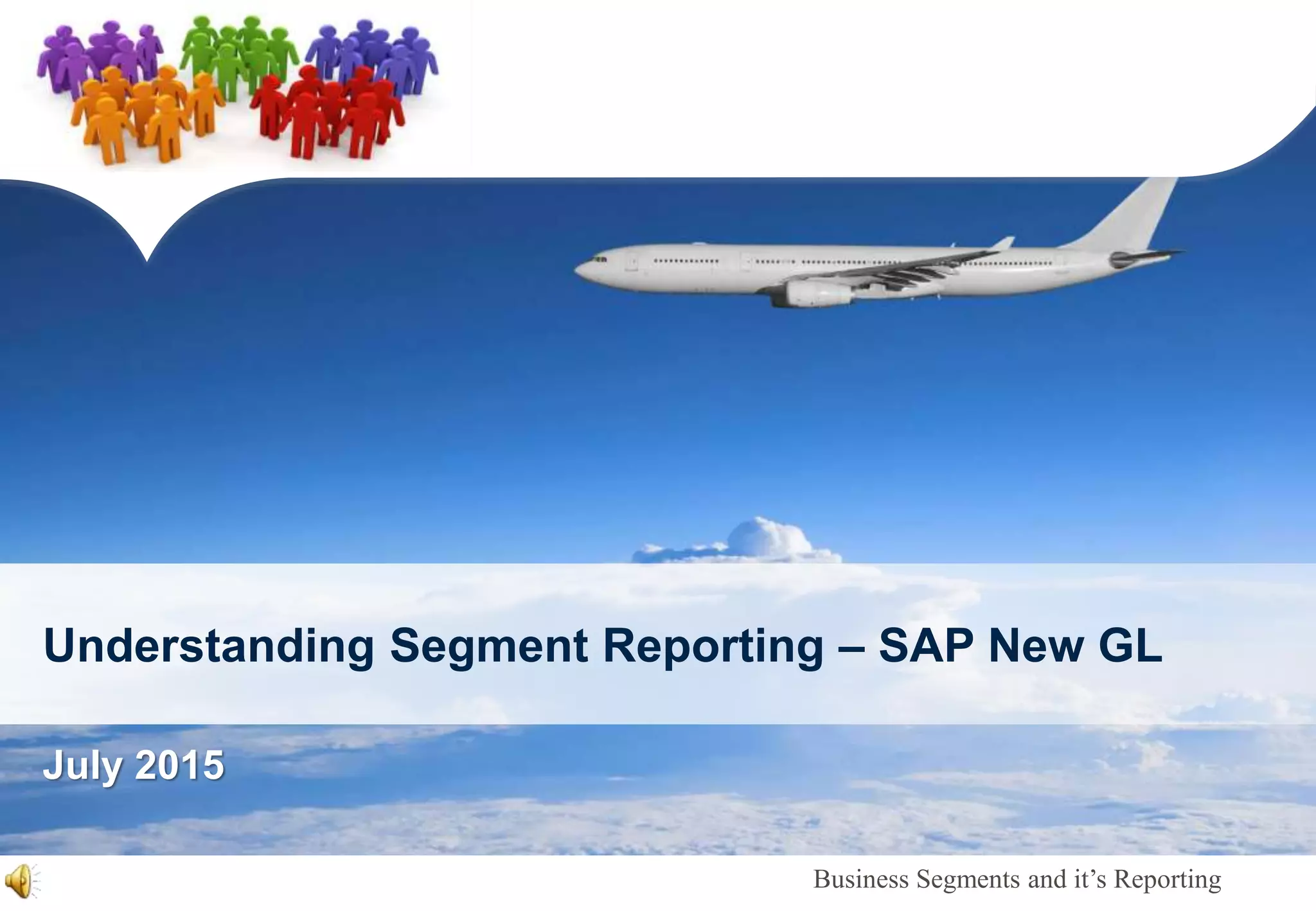 Segment Reporting - SAP New GL | PPSX