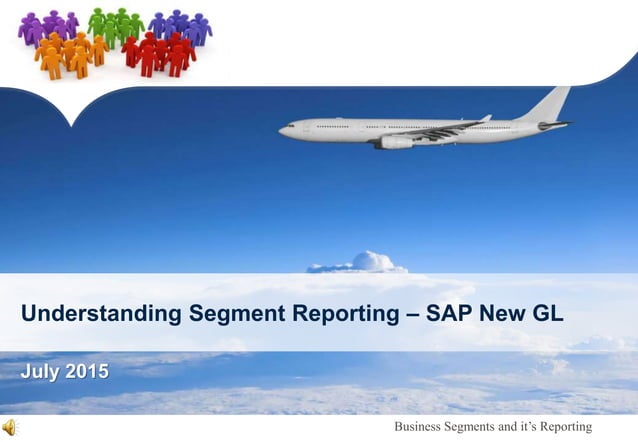 Segment Reporting - SAP New GL | PPSX