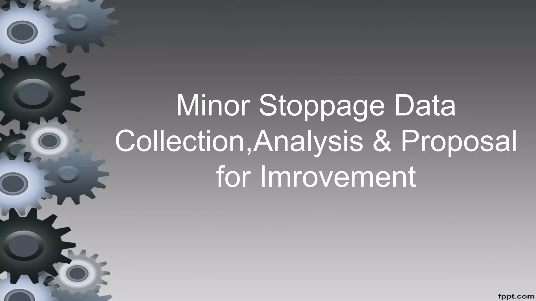 Minor Stoppage Improvement for Envelope Wrapping Machine | PPT
