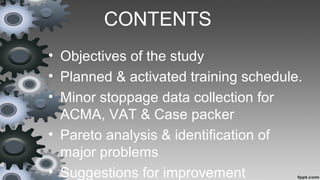 Minor Stoppage Improvement for Envelope Wrapping Machine | PPT