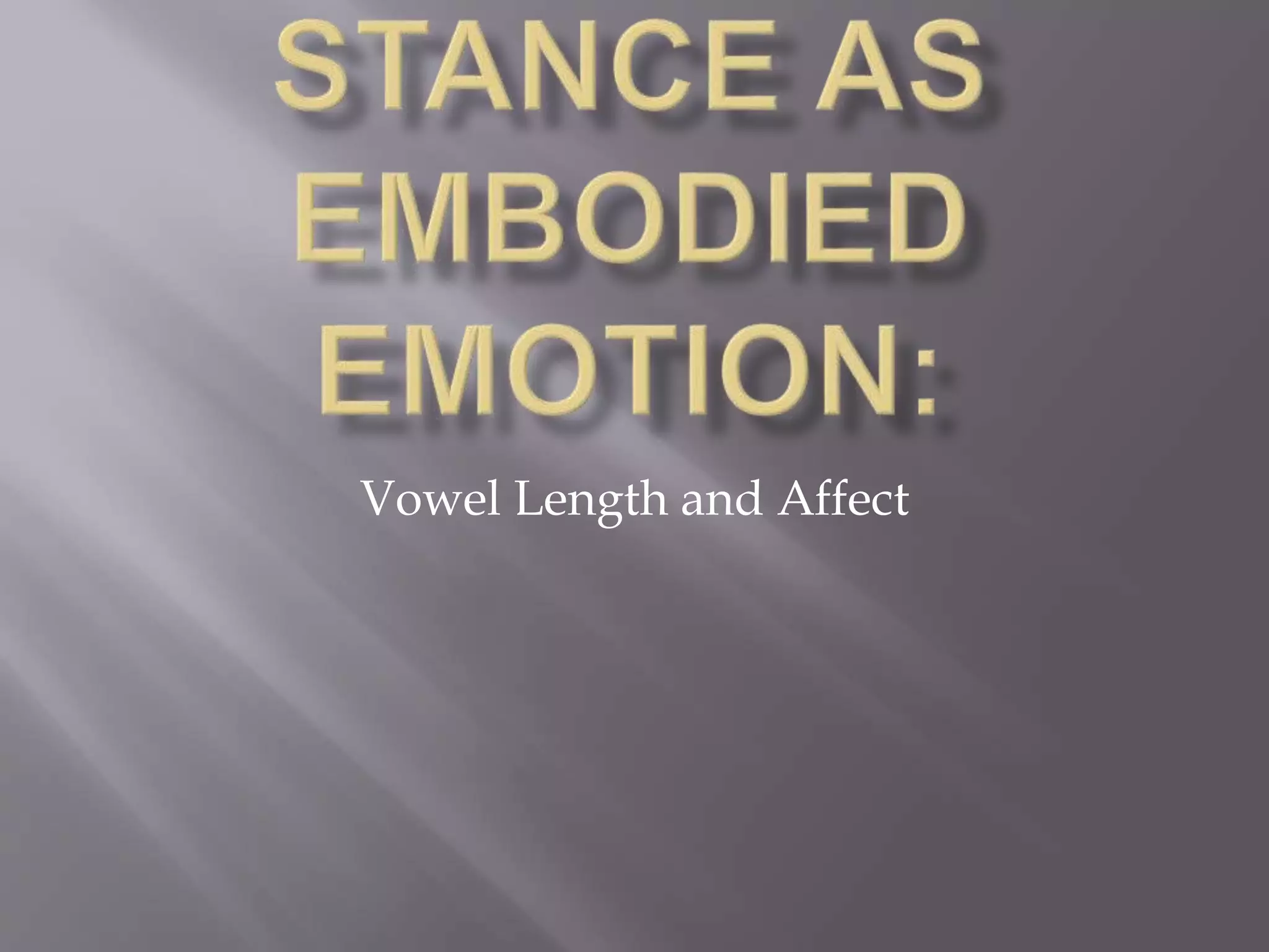 Stance As Embodied Affect | PPTX | Science