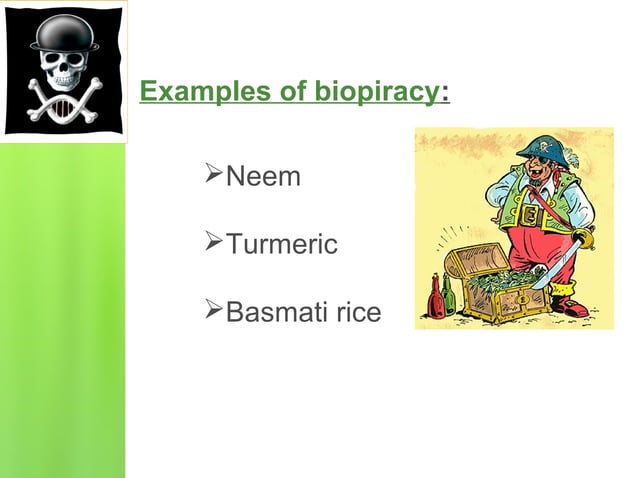 biopiracy | PPT | Agriculture | Industries