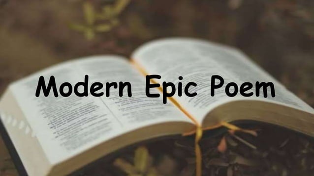 The modern epic poem | PPTX