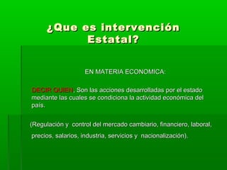 Intervencion del estado en el sistema bancario nacional | PPT