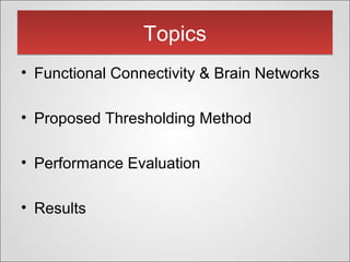 ITAB2010-Thresholding Correlation Matrices | PPT