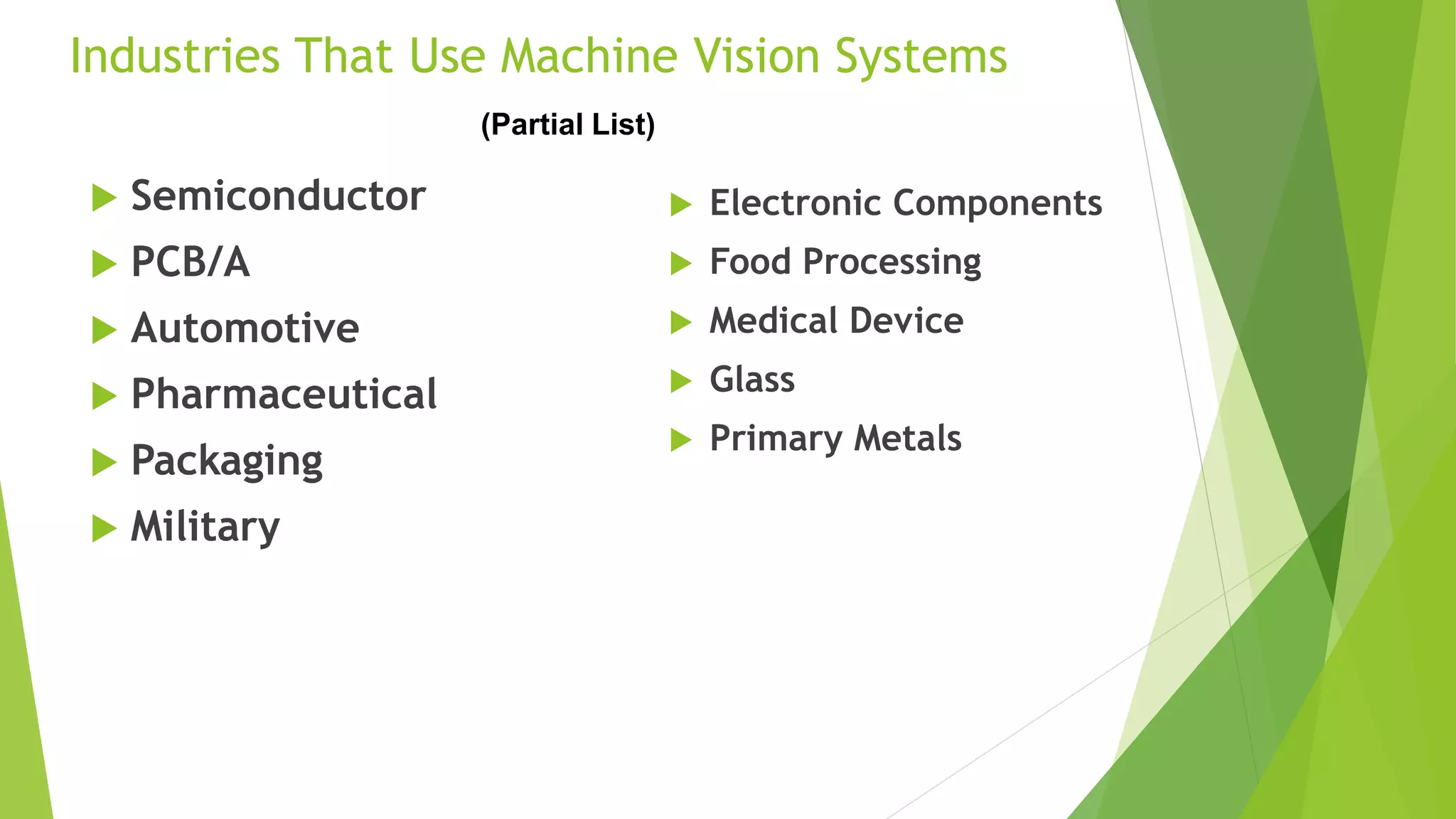 Machine Vision Systems And Applications | PPTX