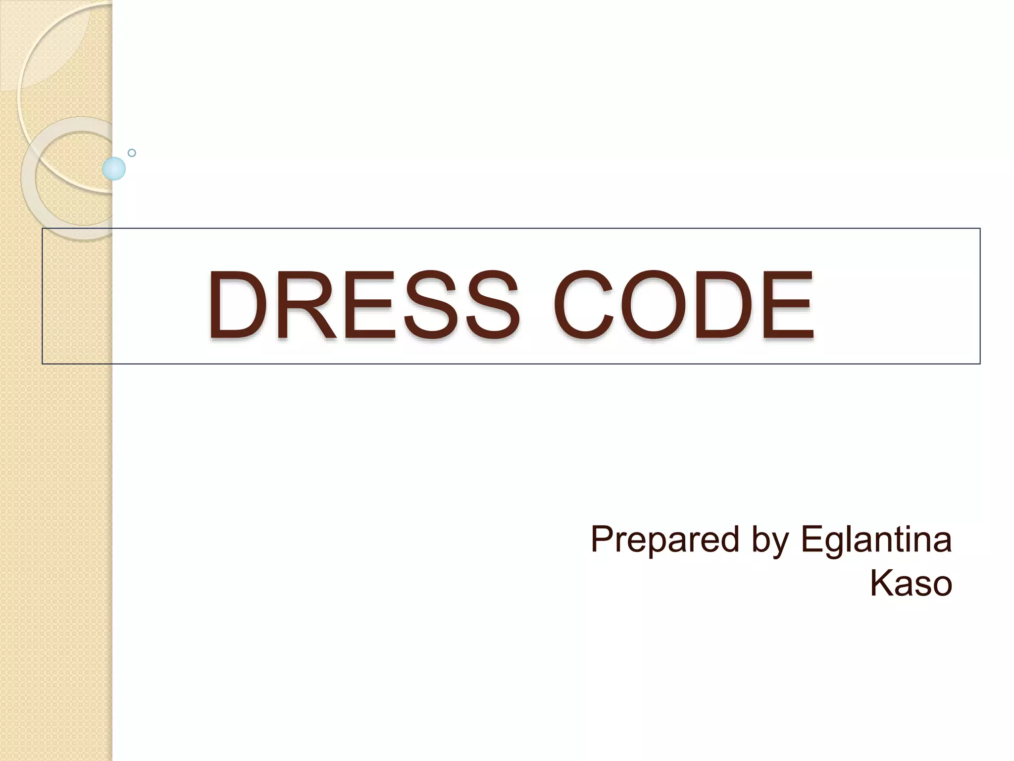 DRESS CODE | PPT