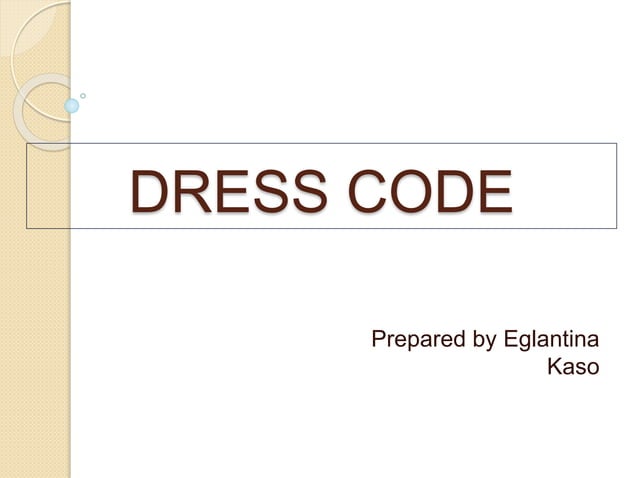 DRESS CODE | PPT