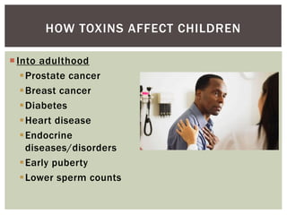 Toxins and Chidren's Health | PPTX