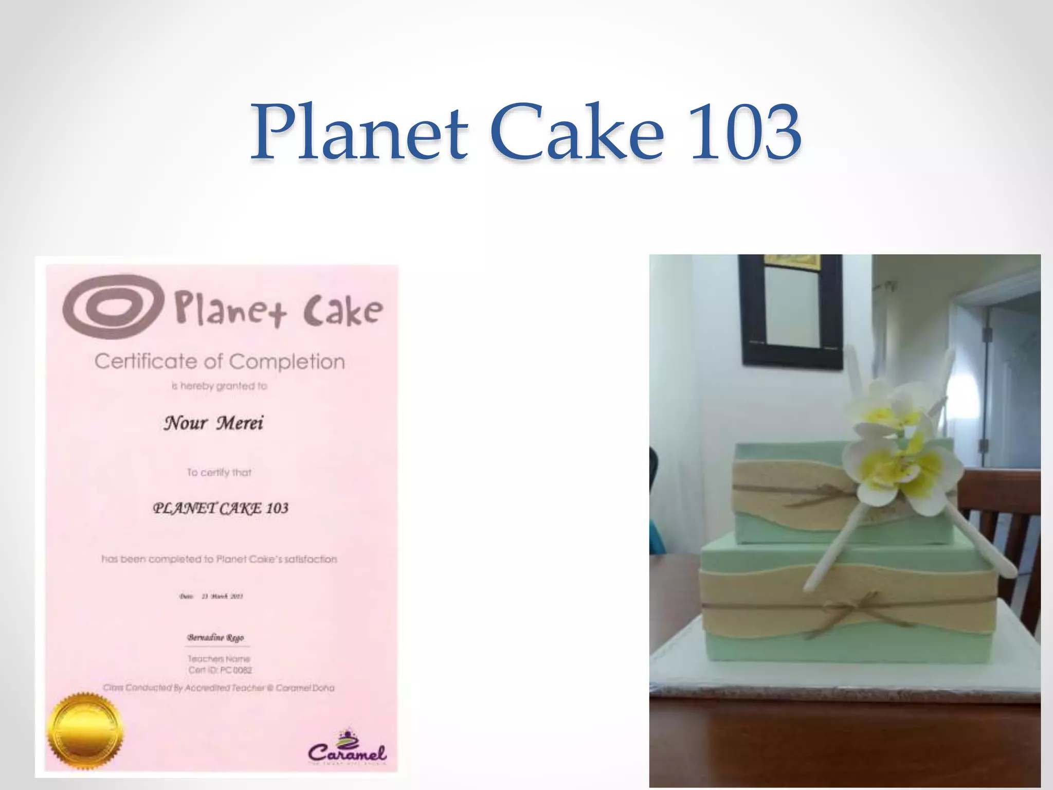 Course Cake Presentation & Certificate - Nour Merei | PPSX