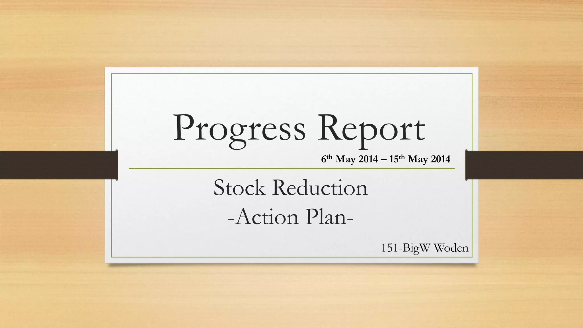 Progress Report - Stock Reduction Action Plan | PPT