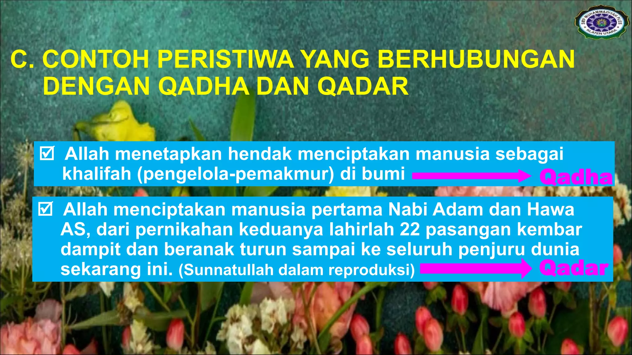 IMAN KEPADA QADHA' DAN QADAR KELAS 9 SMP MUHAMMADIYAH | PPT