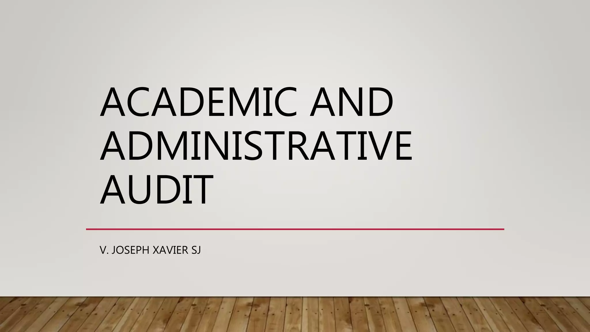 Academic and Administrative Audit | PPTX