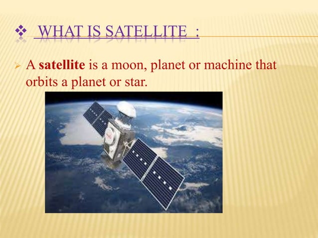 Satellite | PPTX | Geography | Science