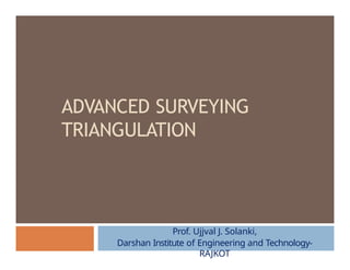 ADVANCED SURVEYING TRIANGULATION ADVANCED SURVEYING TRIANGULATION | PPT