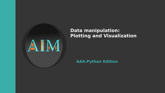 Aaa ped-Data-8- manipulation: Plotting and Visualization | PPT