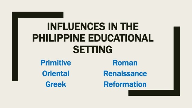 Influences in the philippine educational setting | PPTX | Christianity ...