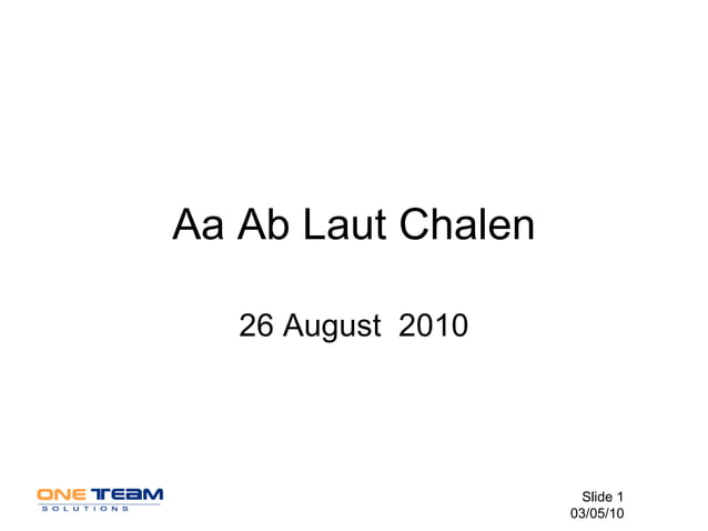 Aa ab laut chalen overview | PPT