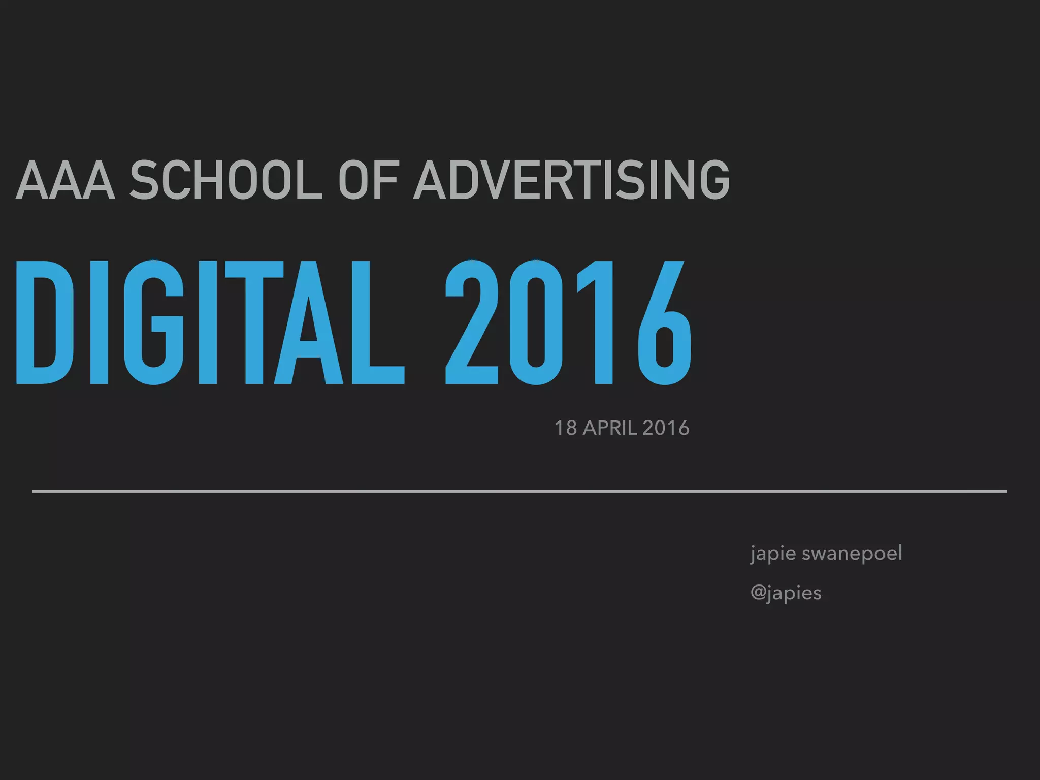 AAA School of advertising: digital overview 2016 | PDF